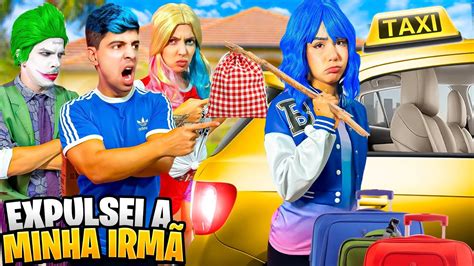 EXPULSEI A MINHA IRMÃ PRA SEMPRE!! ELA MERECEU!! - YouTube