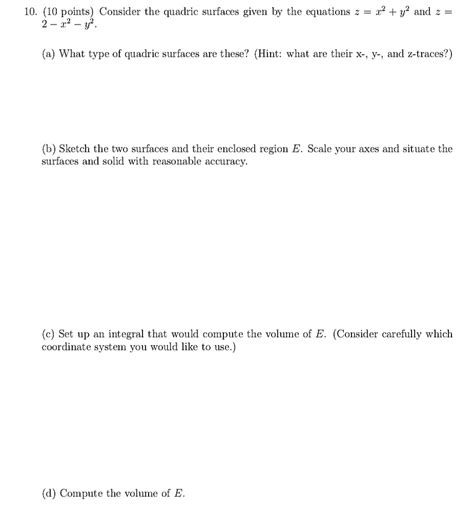 10 10 Points Consider The Quadric Surfaces Given By The Equations Z