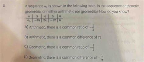 Solved 3 A Sequence 499 Is Shown In The Following Table Is The Sequence Arithmetic