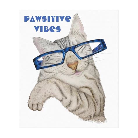 Cute Cat In Specs Pawsitive Vibes Quote Canvas Print