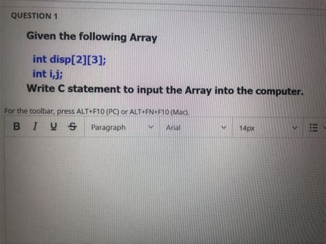solved question 1 given the following array int disp[2][3]