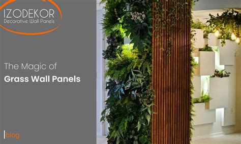The Magic Of Grass Wall Panels