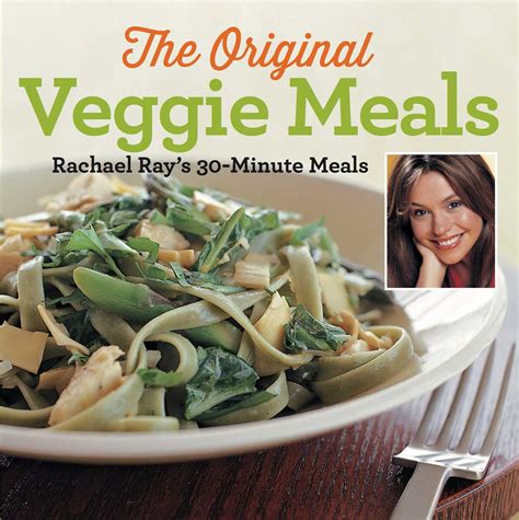 Veggie Meals Ebook By Rachael Ray Official Publisher Page Simon