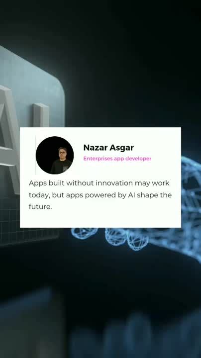 Nazar Asgar On Linkedin Mobileapps Airevolution Appdevelopment Aiintech Innovatewithai