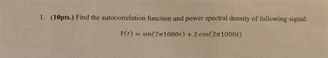 Solved 1 10pts Find The Autocorrelation Function And