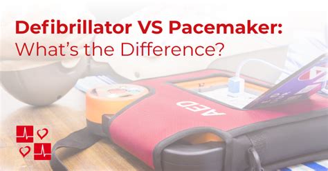 Defibrillator Vs Pacemaker Whats The Difference Cardiacdirect