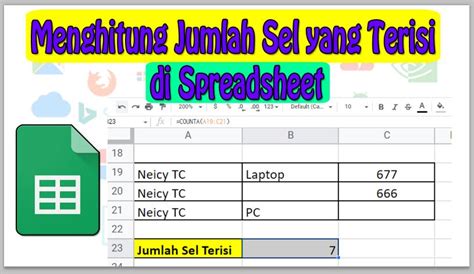 Cara Menghitung Jumlah Sel Yang Terisi Di Spreadsheet Neicy Techno