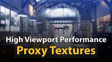 Proxy Textures Quickly Optimize Your Textures For Viewport