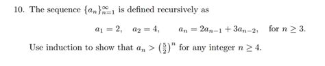 the sequence {an}n 1∞ ﻿is defined recursively