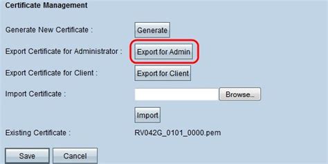 vpn clients and certificate management setup on rv016 rv042 rv042g