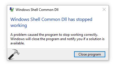 FIX Windows Shell Common DLL Has Stopped Working