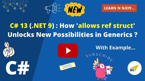 c 13 9 how allows ref struct unlocks new possibilities in