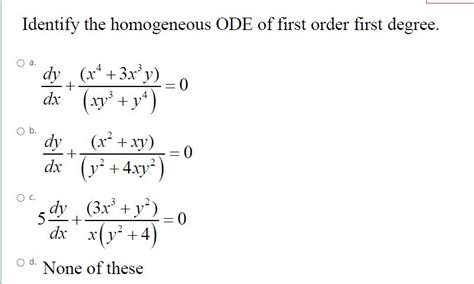 solved identify the homogeneous ode of first order first