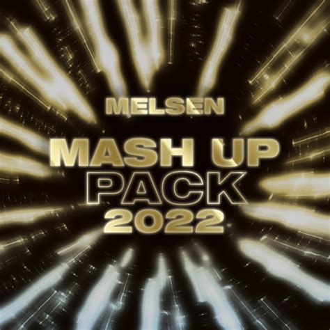 Stream Mash Up Pack 2022 Preview Free Download By Melsen Listen