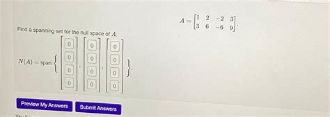 solved a ⎣⎡3−33312−9129−97−9−72−121⎦⎤ find a spanning set