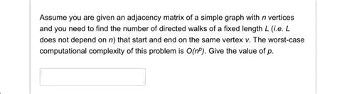 Solved Assume You Are Given An Adjacency Matrix Of A Simple Chegg