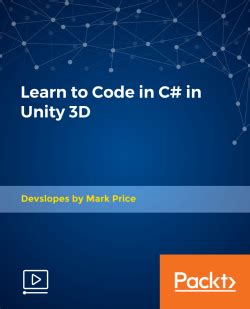 Learn To Code In C In Unity D Video Packt