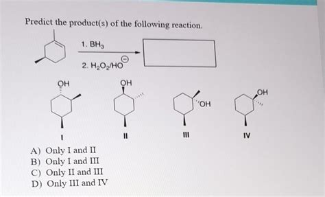 Solved Predict The Product S Of The Following Reaction A