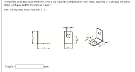Solved To Make The Angle Bracket Shown Below What Is The Chegg