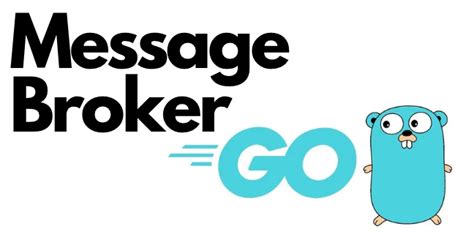 Building A Simple Message Broker Service In Go