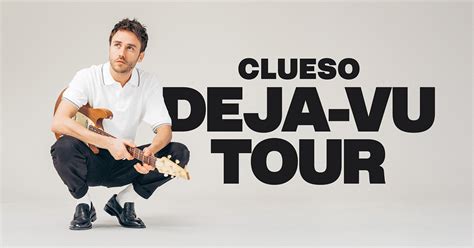 Clueso Deja Vu Tour 2026 Infos And Termine