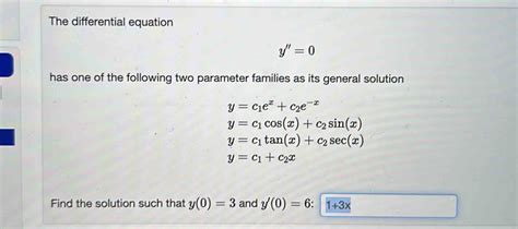 Solved The Differential Equation Y 0 Has One Of The Following Two