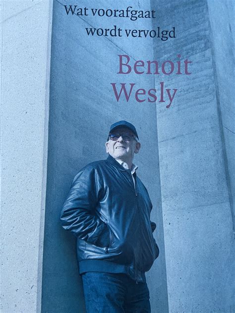 Boekbesprekingen Van Paul Strijp Benoit Wesly Is Altijd Zijn Broertje Leon Gebleven In Wat