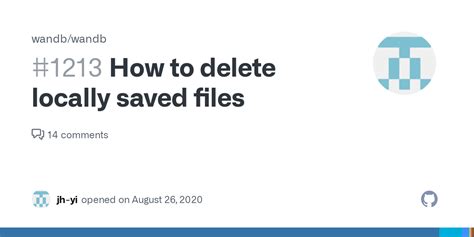 How To Delete Locally Saved Files Issue 1213 Wandb Wandb GitHub