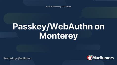 Passkeywebauthn On Monterey Macrumors Forums