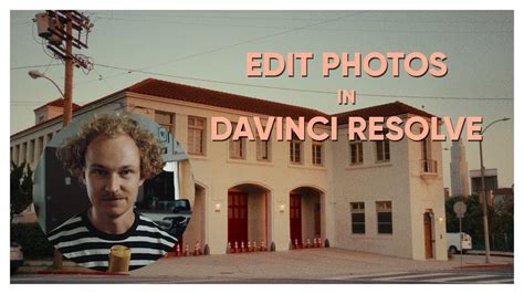 Editing Photos In DaVinci Resolve YouTube