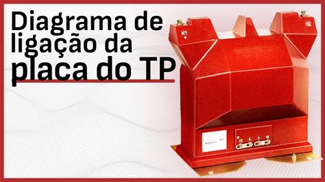 Diagrama De Ligação Da Placa Do Tp Youtube