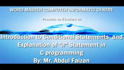 Intro to Conditional Statements and Explanation of "if" statement in C Prog. by Mr. Abdul Faizan ...
