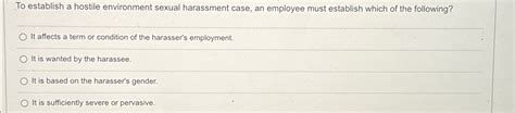 Solved To establish a hostile environment sexual harassment | Chegg.com