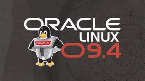 Oracle Linux 94 Released Heres Whats New