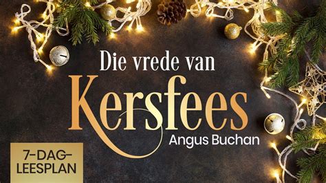 Die Vrede Van Kersfees Dag 7 Van 7