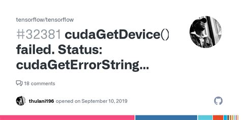 Cudagetdevice Failed Status Cudageterrorstring Symbol Not Found · Issue 32381 · Tensorflow