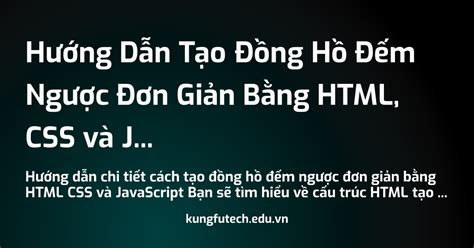 hướng dẫn tạo Đồng hồ Đếm ngược Đơn giản bằng html css và javascript