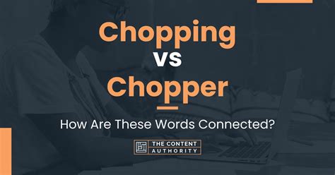 Chopping Vs Chopper Differences And Uses For Each One
