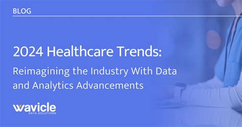 Wavicle Data Solutions On Linkedin Healthcaredata Healthcaretrends Analytics