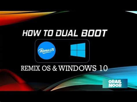 How To Dual Boot Remix Os And Windows How To Dual Boot Windows And Android OS