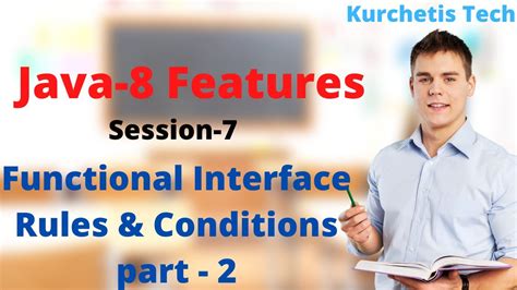 session 7 funnctional interface rules and conditions youtube