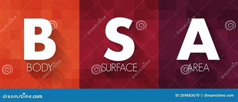 Bsa Body Surface Area Measured Or Calculated Surface Area Of A Human Body Acronym Text