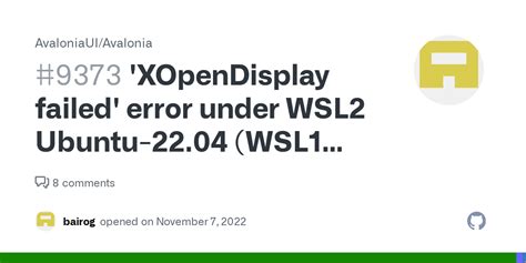 Xopendisplay Failed Error Under Wsl2 Ubuntu 2204 Wsl1 Ubuntu 2004