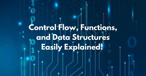 Mastering Python Basics 101control Flow Functions And Data