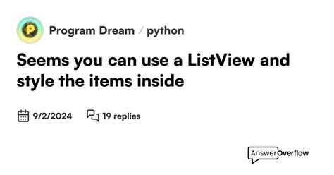 Seems You Can Use A Listview And Style The Items Inside Program Dream