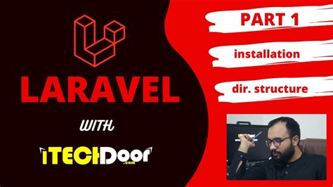 What Is Laravel How To Install Laravel Laravel Directory Structure Introduction V1 Youtube