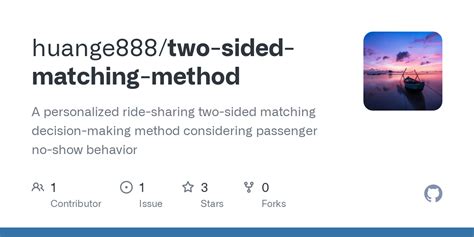 Github Huange888 Two Sided Matching Method A Personalized Ride Sharing Two Sided Matching