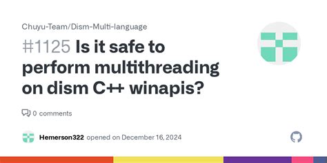 Is It Safe To Perform Multithreading On Dism C Winapis Issue Chuyu Team Dism Multi