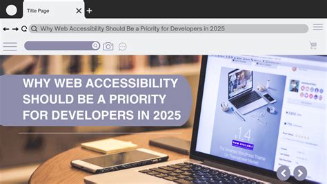 Why Web Accessibility Should Be A Priority For Developers In 2025