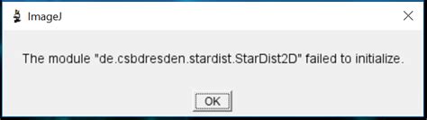 stardist plugin error in imagej2 image analysis image sc forum